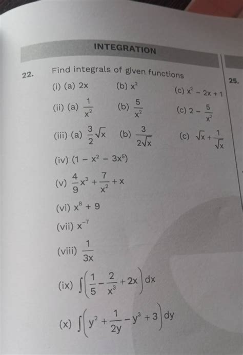 integration 22 find integrals of given functions i a 2x b x2 c x