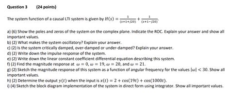 Solved The System Function Of A Causal LTI System Is Given Chegg