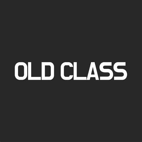 올드 클라쓰old Class Youtube