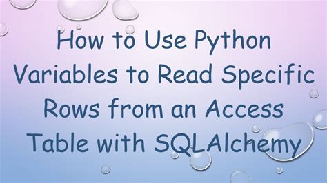 How To Use Python Variables To Read Specific Rows From An Access Table