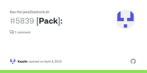 Pack · Issue 5839 · Kas Tlejava2bedrocksh · Github