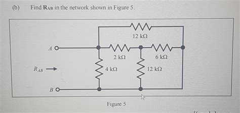 Solved B Find Rab In The Network Shown In Figure 5 Λ 12