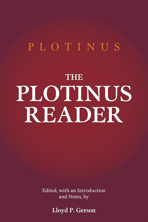 The Plotinus Reader Hackett Classics Plotinus Gerson Lloyd P