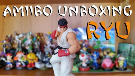 Amiibo Unboxing Ryu Youtube