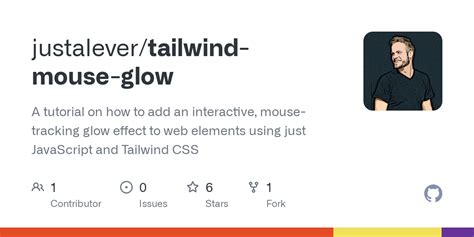 Github Justalever Tailwind Mouse Glow A Tutorial On How To Add An
