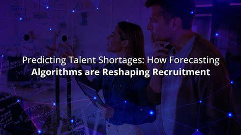 Cogent Blog Predicting Talent Shortages How Forecasting Algorithms Are Reshaping Recruitment