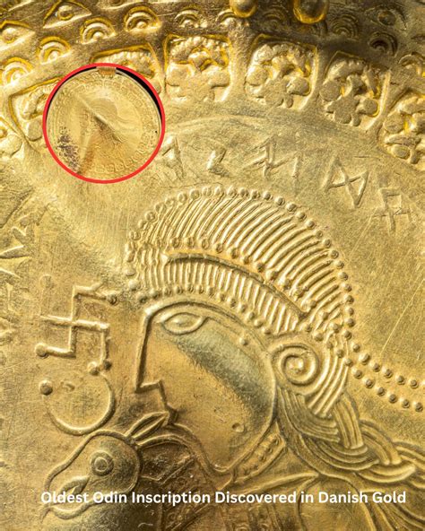 The Time Oldest Odin Inscription Discovered In Danish Gold Researchers Have Unearthed The