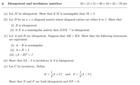 Solved 2 Idempotent And Involutory Matrices