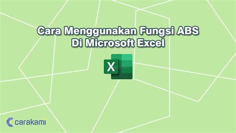 cara menggunakan fungsi abs di microsoft excel