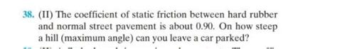 Solved 38 Ii The Coefficient Of Static Friction Between