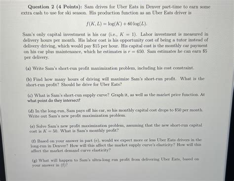solved question 2 4 ﻿points sam drives for uber eats in