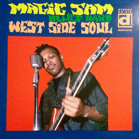 Magic Sam Blues Band West Side Soul