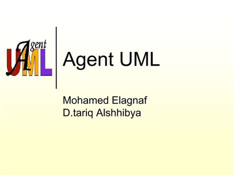 Agent Uml الوكيل باستخدام لغة النمذجة الموحدة Pptx