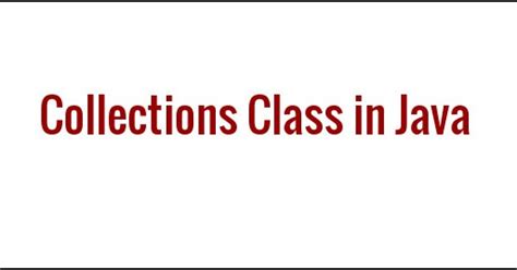 Collections Class In Java ~ Java95