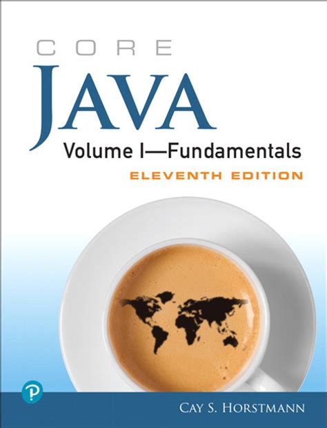 Core Java Fundamentals Volume 1