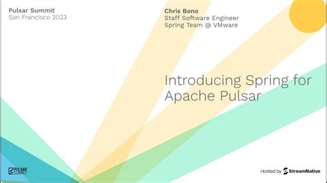 Streamnative On Linkedin Introducing Spring For Apache Pulsar Pulsar Summit Na 2023