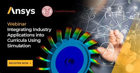 Integrating Industry Applications Into Curricula Using Simulation Ansys