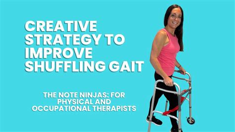 Addressing Shuffling Gait In Therapy Youtube