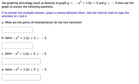 Solved Use Graphing Technology Such As Desmos To Graph