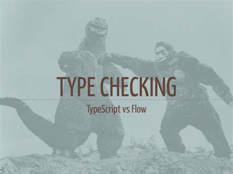Typescript Vs Flow Speaker Deck
