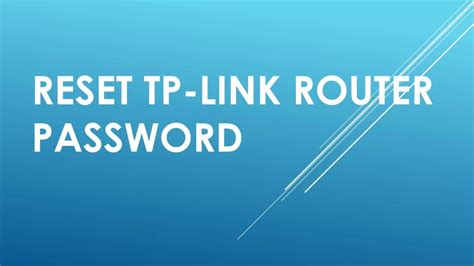 Ppt How Reset Tp Link Router Password Powerpoint Presentation Free Download Id