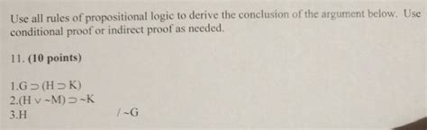 Solved Use All Rules Of Propositional Logic To Derive The