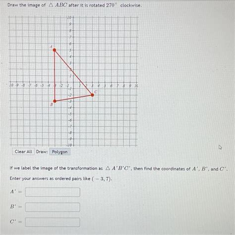 solved draw the image of abc after it is rotated 270∘
