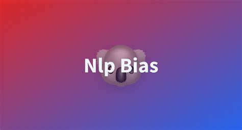 nlp bias a hugging face space by bumjin4