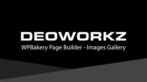 How To Add Images Gallery Wpbakery Page Builder Youtube