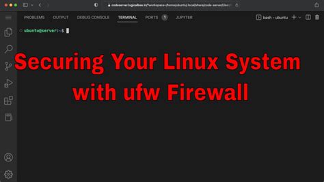 Securing Your Linux System With Ufw Firewall Youtube