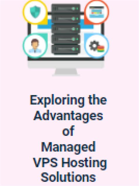 Exploring The Advantages Of Managed Vps Hosting Solutions Hostingseekers