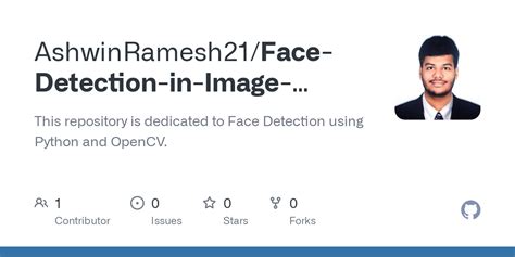 GitHub AshwinRamesh Face Detection In Image Using OpenCV This Repository Is Dedicated To