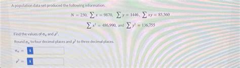 Solved A Population Data Set Produced The Following Chegg
