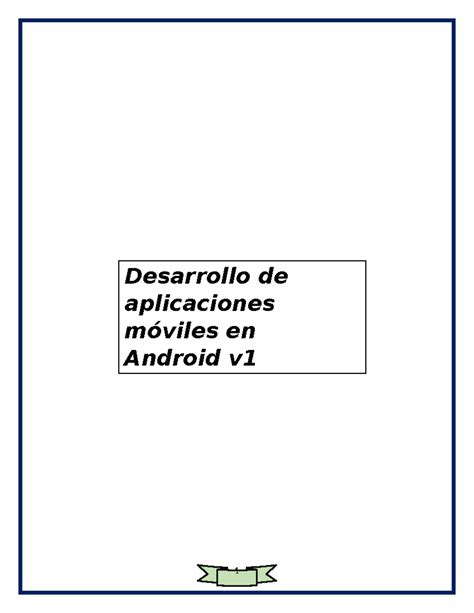 Desarrollo android apuntes Desarrollo de aplicaciones móviles en