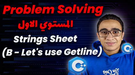 84 B Lets Use Getline Strings Problem Solving Sheet Youtube