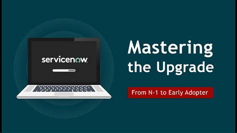 Mastering The ServiceNow Upgrade From N To Early Adopter YouTube