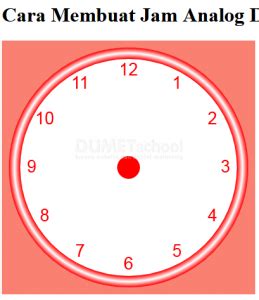 Cara Membuat Jam Analog Dengan Menggunakan Javascript Part