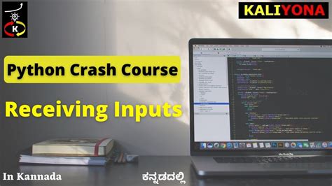 Receiving Input Python Crash Course For Beginners Kaliyona In