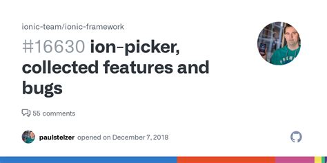 Ion Picker Collected Features And Bugs · Issue 16630 · Ionic Team