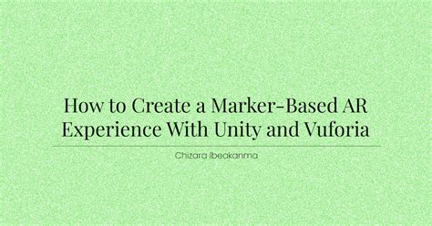 Step By Step Guide Creating A Marker Based Ar Experience With Unity