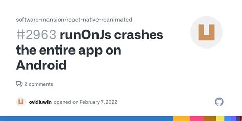 Runonjs Crashes The Entire App On Android Issue Software Mansion React Native