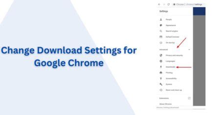 How To Change Download Settings For Google Chrome Techtown