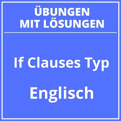 If Clauses Typ 2 Übungen Pdf
