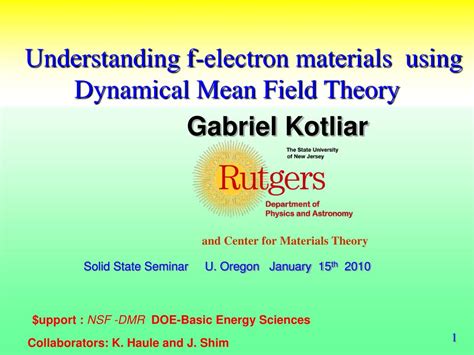 Ppt Understanding F Electron Materials Using Dynamical Mean Field Theory Powerpoint
