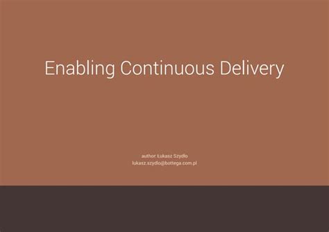 enabling continuous delivery ppt
