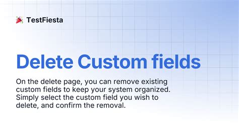 Delete Custom Fields Testfiesta