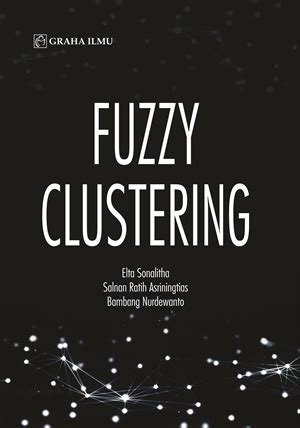 Fuzzy Clustering Graha Ilmu