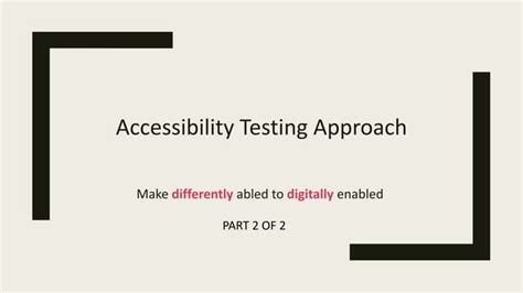 Accessibility Testing Approach Pptx