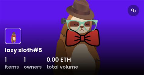 Lazy Sloth 5 Collection Opensea