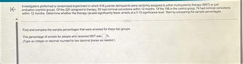 solved investigators performed a randomized experiment in